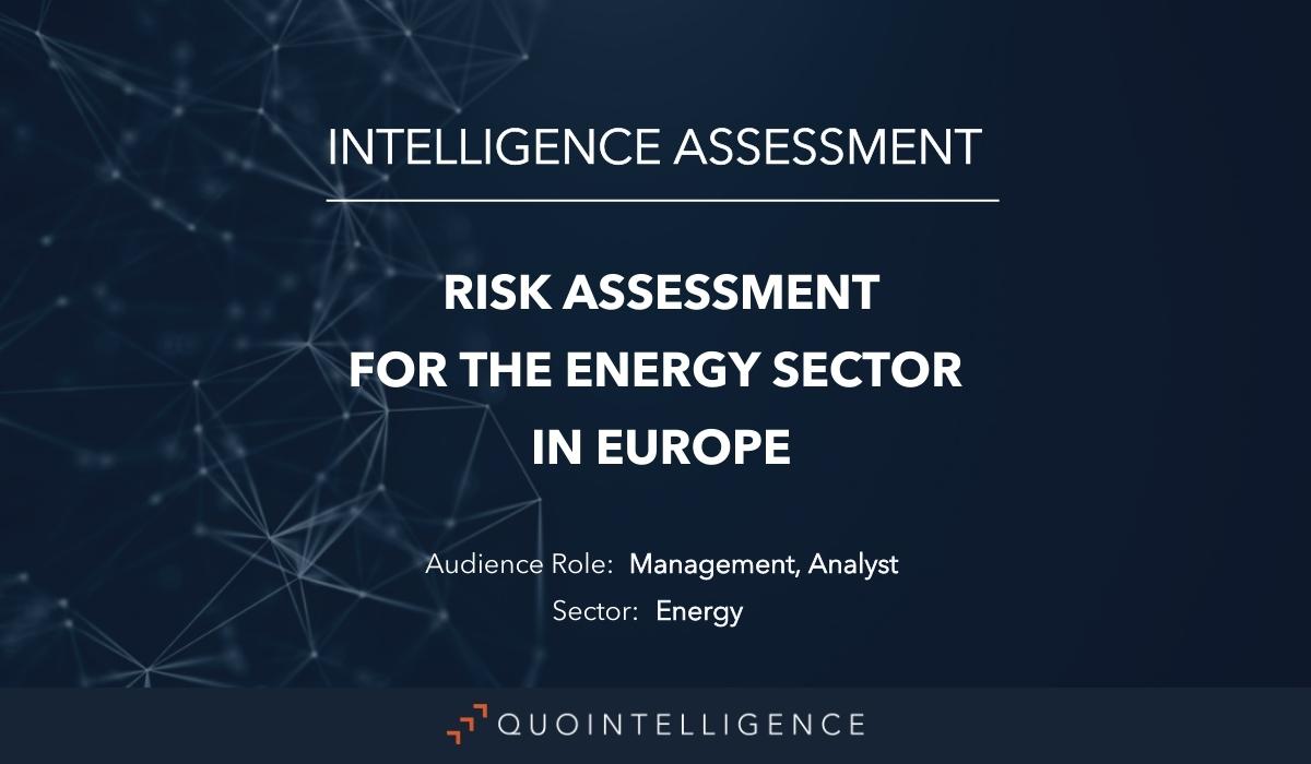 Intel Assessment | Risk Assessment For The Energy Sector In Europe