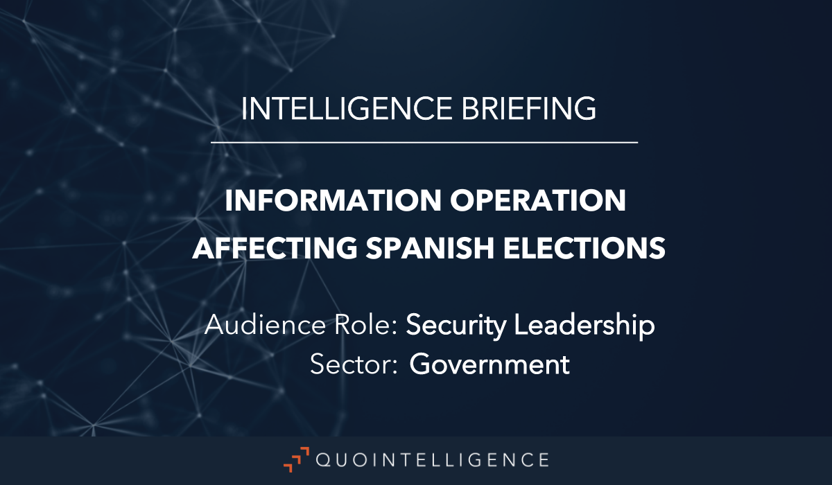 Intel Briefing | Information Operation Affecting Spanish Elections