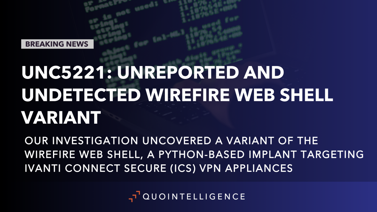 UNC5221: Unreported and Undetected WIREFIRE Web Shell Variant ...