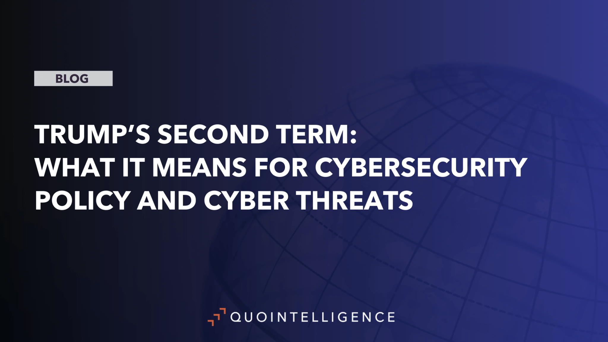 Trump’s Second Term: What It Means for Cybersecurity Policy and Cyber ...